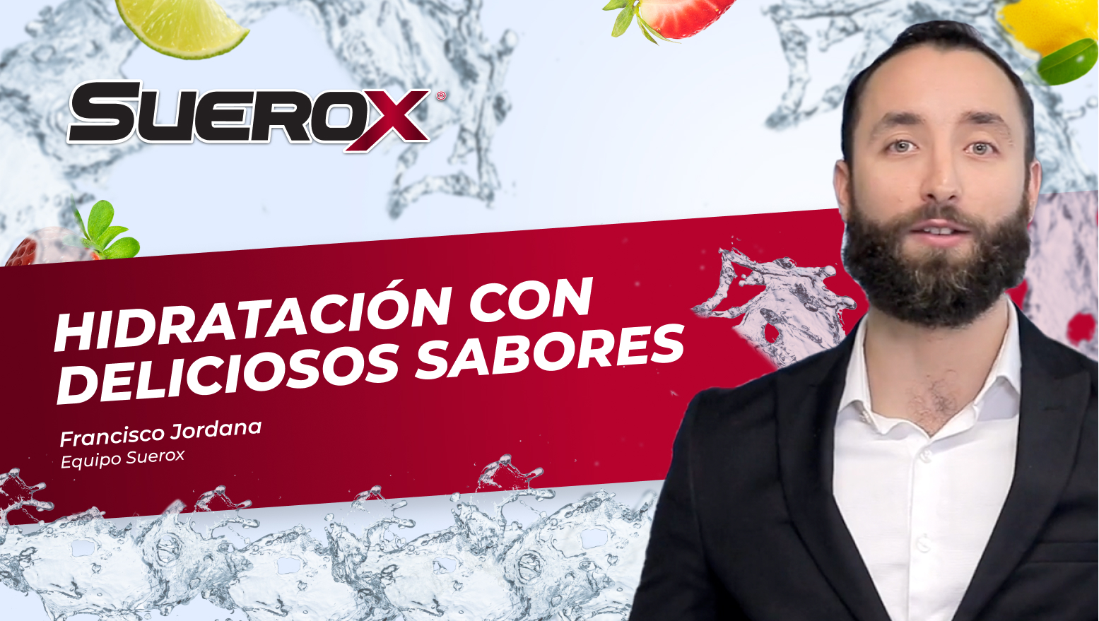 Todo sobre Suerox, bebida saludable que te hidrata con deliciosos sabores