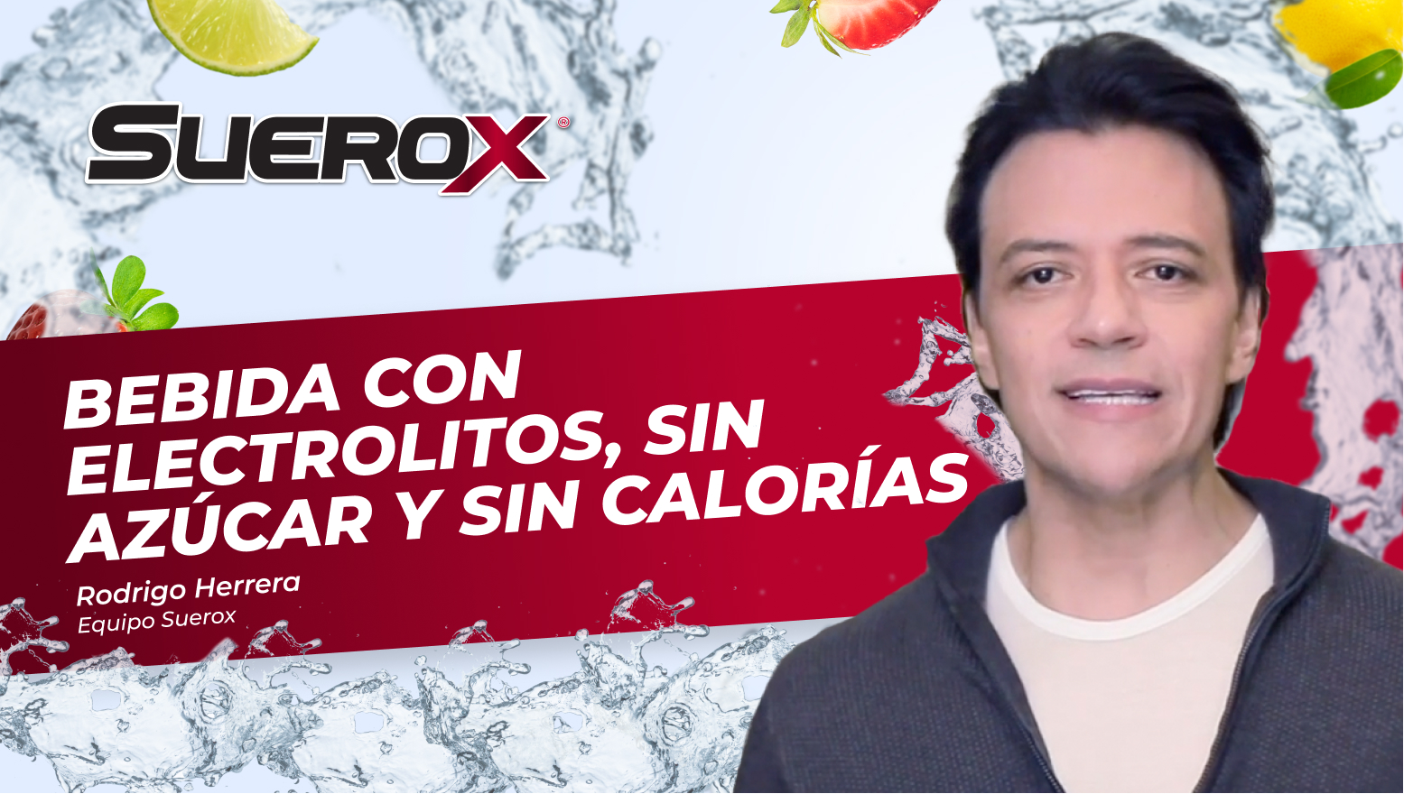 Todo sobre Suerox, bebida saludable que te hidrata con deliciosos sabores